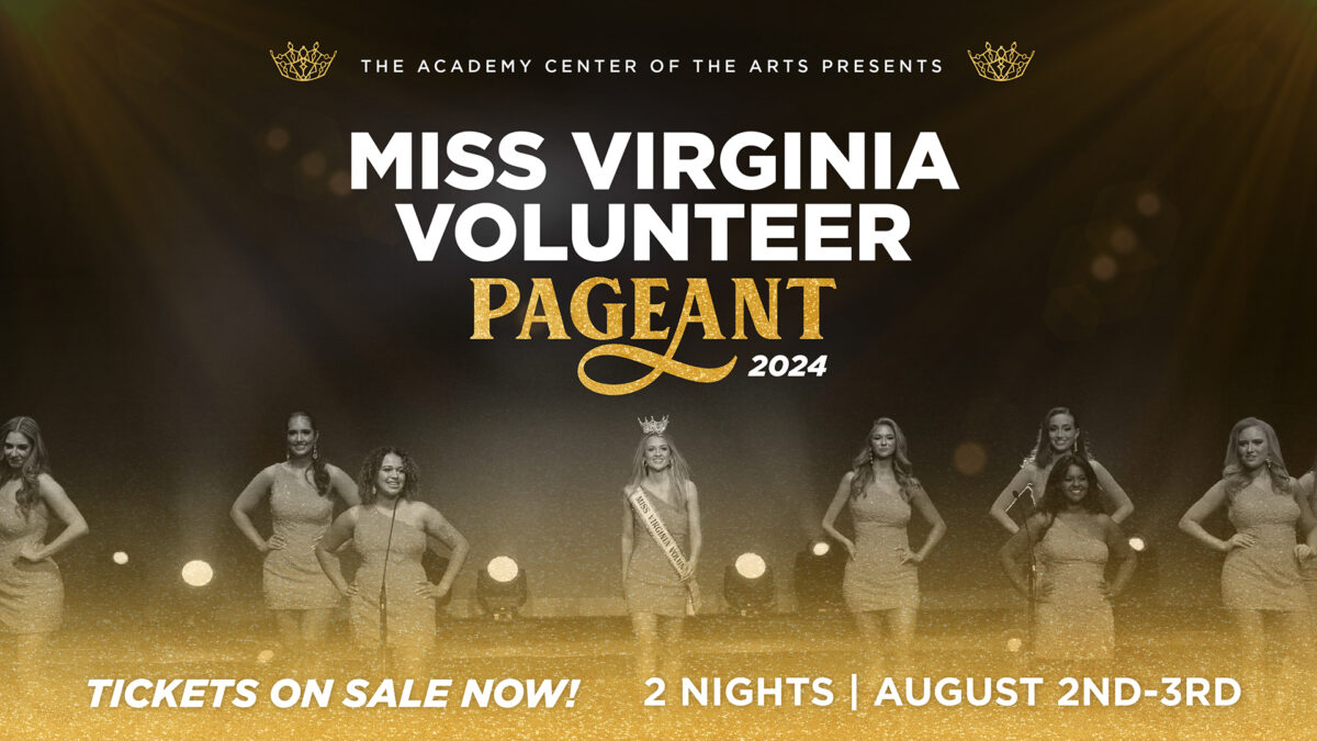 Miss Virginia Volunteer 2025 Finals - Academy Center of the Arts